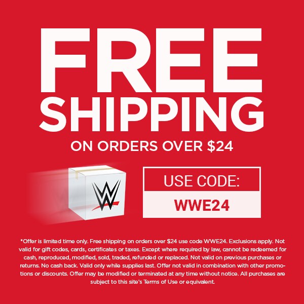 Deal Ends Soon Free Shipping On Orders Over $24 Use Code WWE24 ...